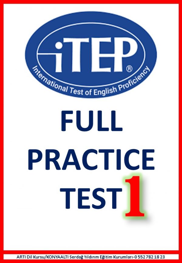 ITEP FULL PRACTICE EXAM 1 – IELTS TOEFL PTE YDS YÖKDİL iTEP